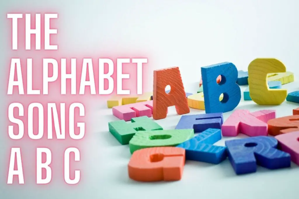 The Alphabet Song ABCD Nursery Rhyme Lyrics History Video Lesson
