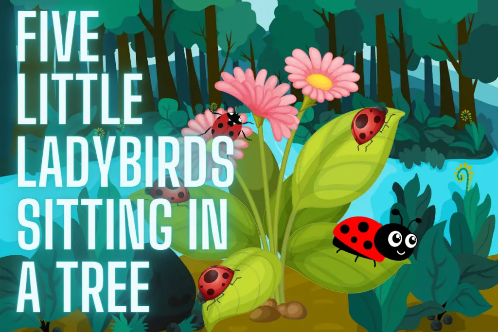 Five Little Ladybirds Nursery Rhyme, Lyrics, Video, and Printable ...