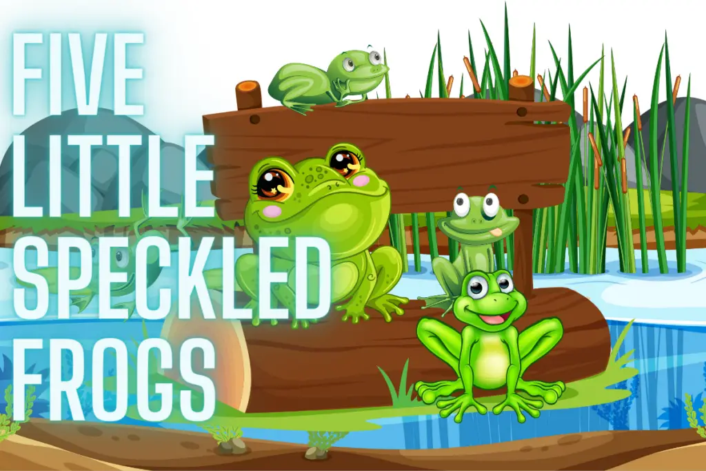 Five Little Speckled Frogs Nursery Rhyme Lyrics, Video, and Printable ...