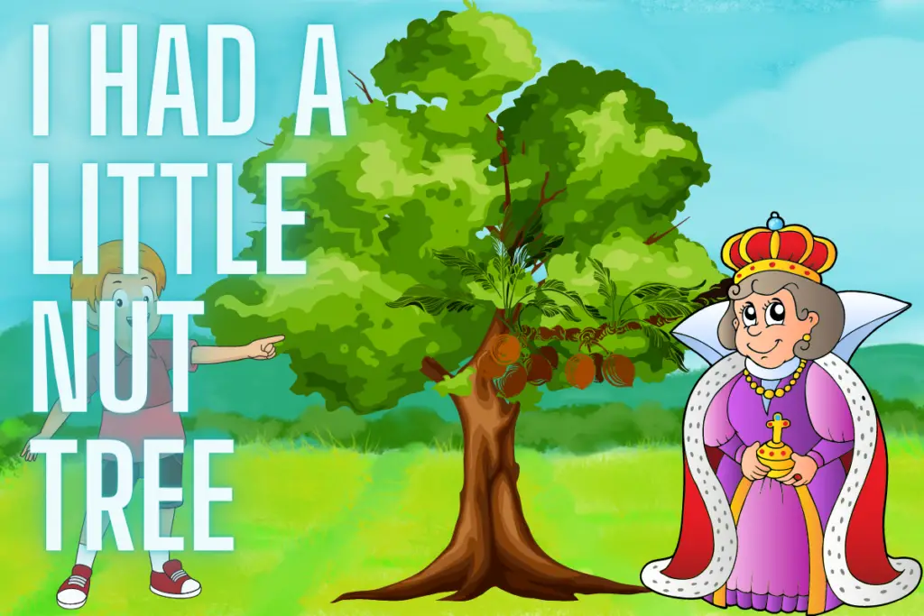 I Had a Little Nut Tree Nursery Rhyme Lyrics, Video, and Printable – Nursery Rhyme Central