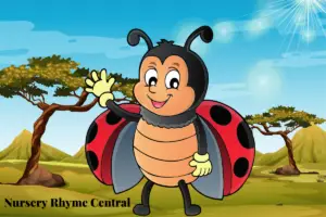 Ladybird, Ladybird Nursery Rhyme Lyrics, Video and Printable – Nursery ...