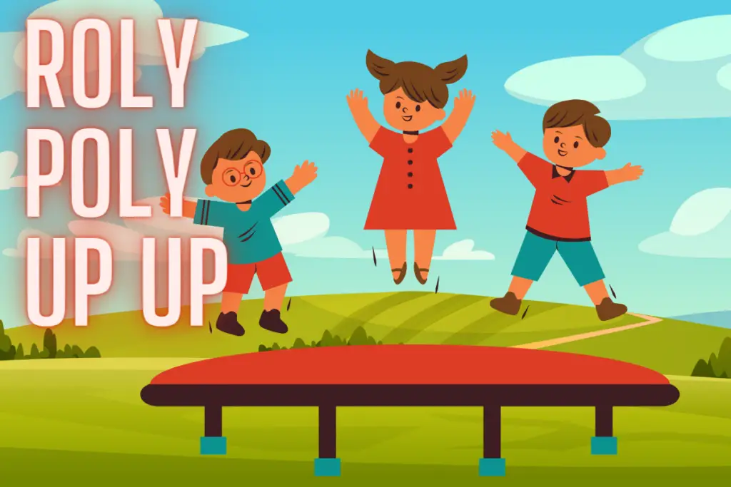 Roly Poly Up Up Up Nursery Rhyme- Lyrics, Video, and Printable ...