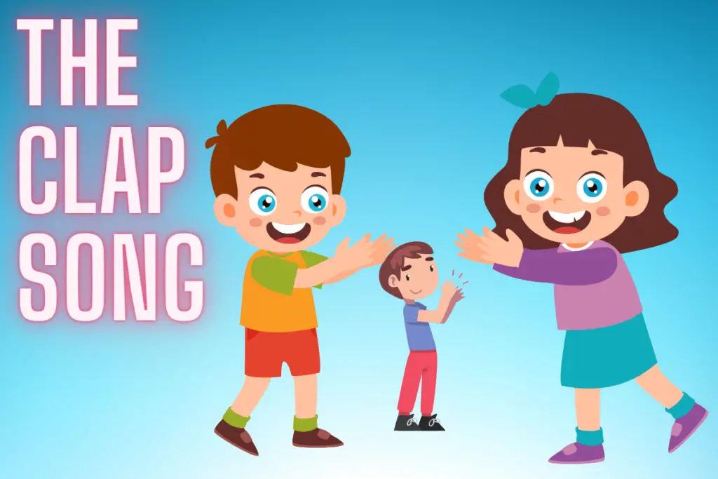 The Clap Song Nursery Rhyme- Lyrics, Video, and Printable – Nursery Rhyme Central