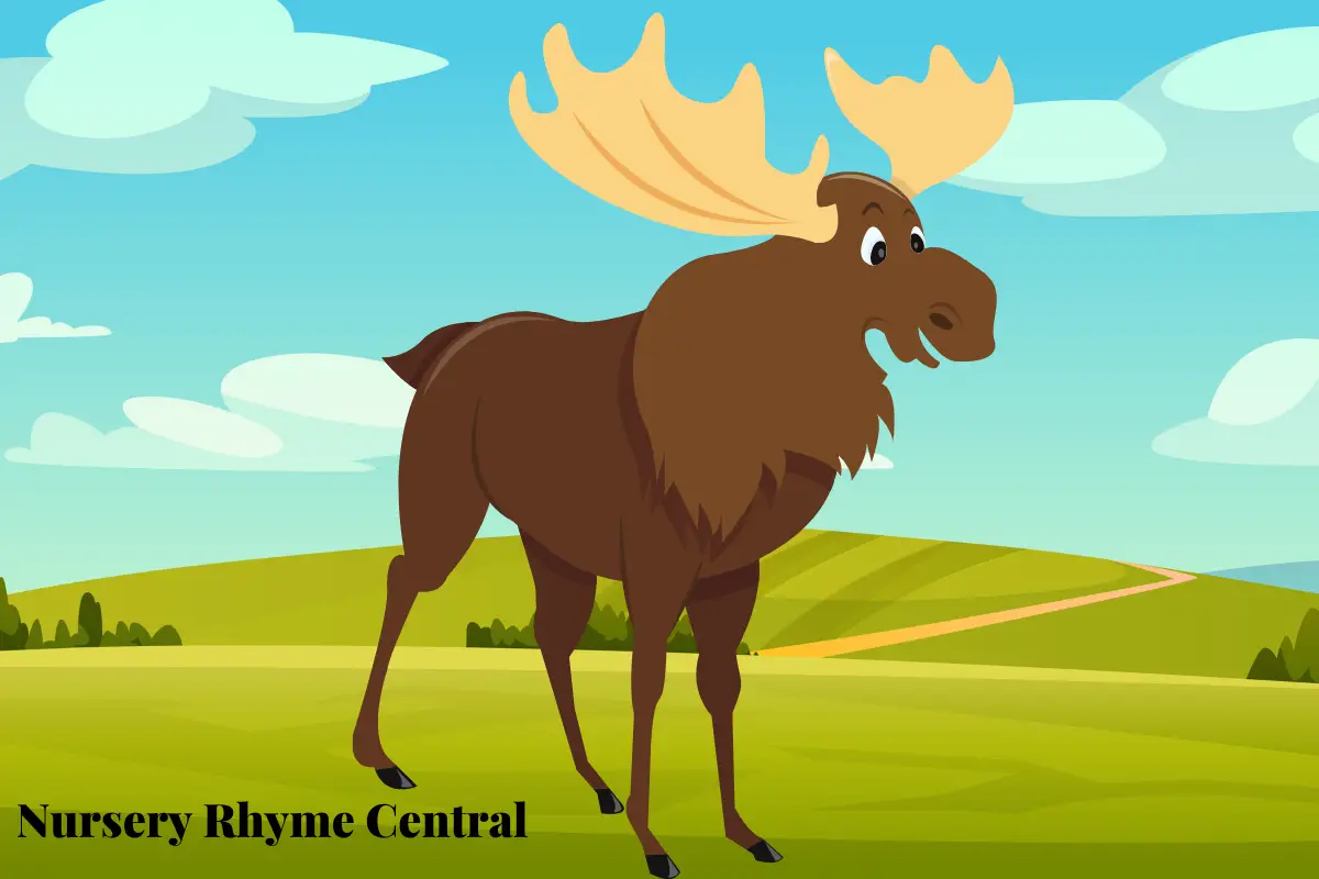 There Was a Great Big Moose Nursery Rhyme- Lyrics, Video, and Printable ...