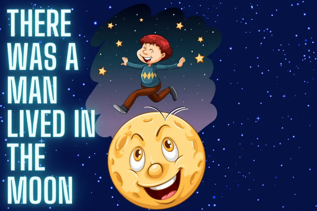 There Was a Man Lived In the Moon Nursery Rhyme- Lyrics, Video, and ...